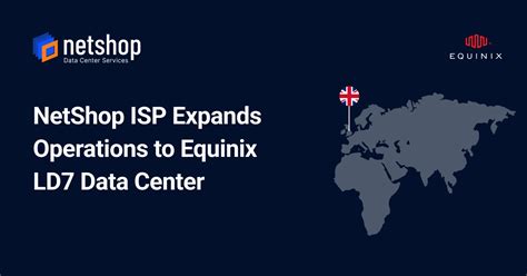 NetShop ISP Expands Operations To Equinix LD7 Data Center NetShop ISP