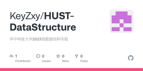 HUST DataStructure 报告打印版 pdf at main KeyZxy HUST DataStructure GitHub