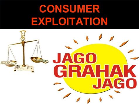 Consumer Exploitation