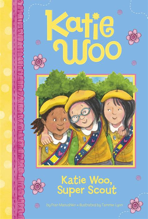 Katie Woo Super Scout Manushkin Fran Tammie Lyon 9781479561803