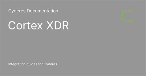 Cortex Xdr Cyderes Documentation