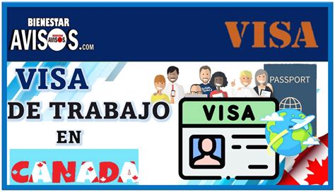 ≫ Visa De Trabajo En Canadá 🔴【 Mayo 2025 】avisos Bienestar 2024 2025