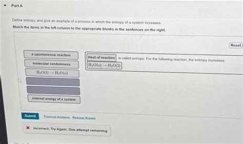 Solved Part A Define Entropy And Give An Example Of A Chegg Com