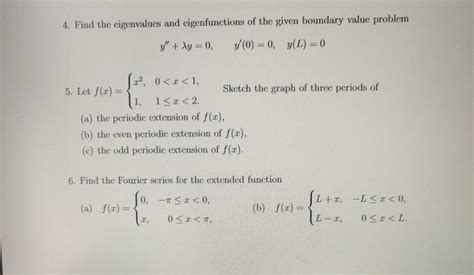 Solved 4 Find The Eigenvalues And Eigenfunctions Of The