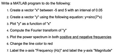 Solved Write A MATLAB Program To Do The Following Create Chegg