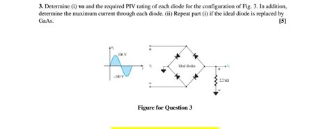 solved 3 determine i vo and the required piv rating of