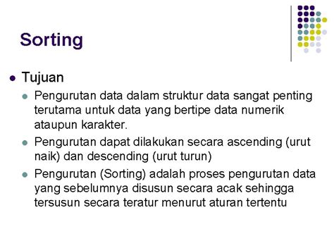 SORTING IT 234 Algoritma dan Struktur Data Sorting