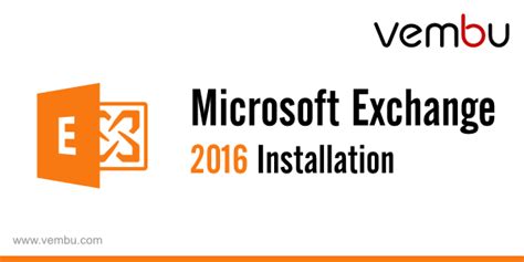 Microsoft Exchange 2016 Installation Vembu