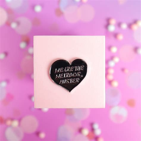Pin We Are The Weirdos