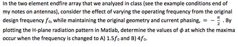 in the two element endfire array that we analyzed in
