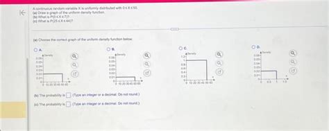 Solved K A Continuous Random Variable X Is Uniformly