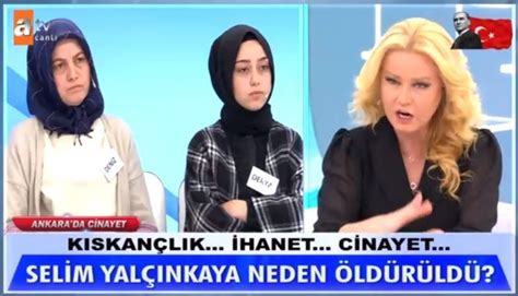 Selim Yalçınkaya cinayeti Müge Anlı da Derya Deniz Ateş Müstehcen
