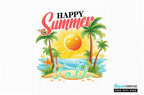 Happy Summer Yall Png Sublimation Design Graphic By Regulrcrative