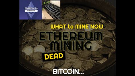Eth Mining With Gpus Is Officially Deadetheruem Mining Dead Youtube
