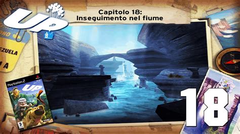 Disney Pixar UP PS2 Capitolo 18 Inseguimento Nel Fiume YouTube