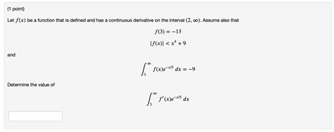 solved 1 point let f x be a function that is defined and