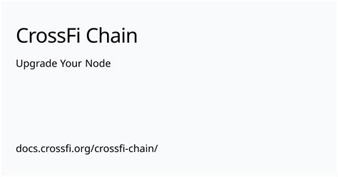 upgrade your node crossfi chain