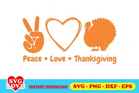 Peace Love Thanksgiving Svg Gravectory