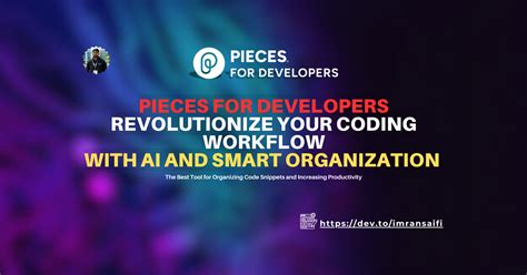 Pieces For Developers Revolutionize Your Coding Workflow With Ai And