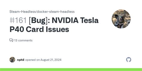 Bug Nvidia Tesla P40 Card Issues · Issue 161 · Steam Headless
