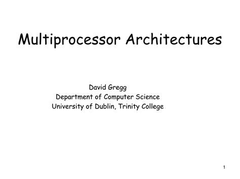Ppt Multiprocessor Architectures Enhancing Parallel Computing Efficiency Powerpoint