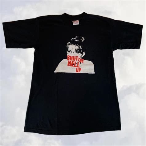 Vintage Sarah Palin Shut The Hell Up Tee Depop