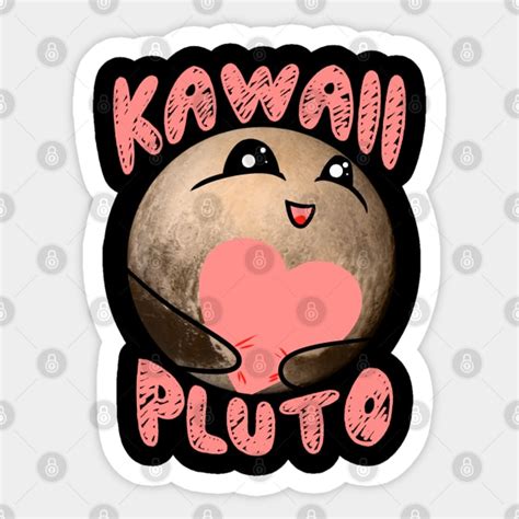 Kawaii Pluto Cute Pluto Sticker Teepublic