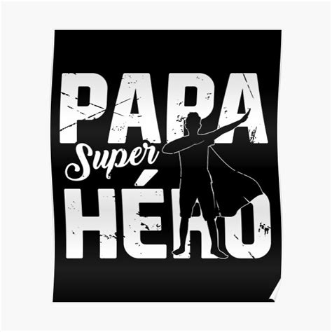 Papa Hero Father Dad Daddy Fatherhood Father´s Day Stepdad Poster For