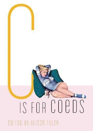 C Is For Coeds Erotic Alphabet 9781573442657 Tyler
