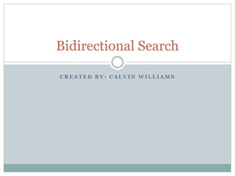 Ppt Bidirectional Search Powerpoint Presentation Free Download Id