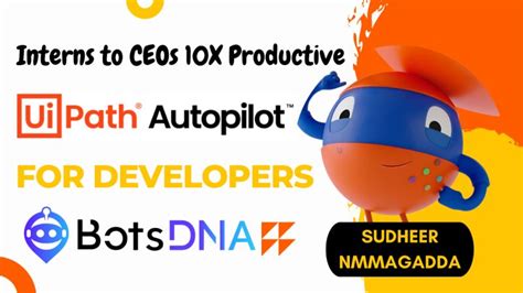 Sudheer Nimmagadda On Linkedin Uipath Autopilot Rpa