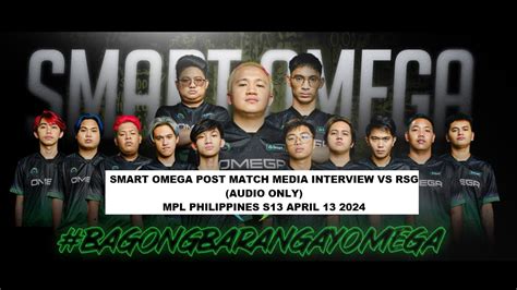 Smart Omega Post Match Media Interview Vs Rsg Mpl Philippines April Youtube