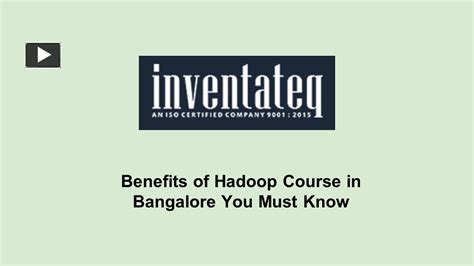 PPT Benefits Of Hadoop Course In Bangalore You Must Know PowerPoint
