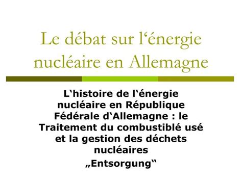 PPT Le débat sur lénergie nucléaire en Allemagne PowerPoint