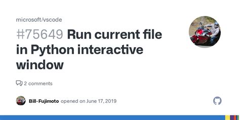 Run Current File In Python Interactive Window Issue 75649 Microsoft Vscode GitHub