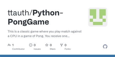 GitHub Ttauth Python PongGame This Is A Classic Game Where You Play Match Against A CPU In A