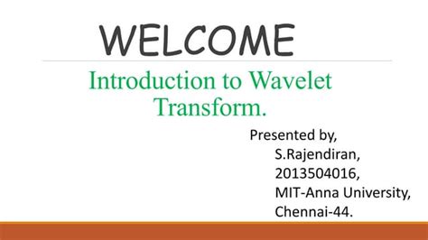 Introduction To Wavelet Transform Pptx Web Development Internet