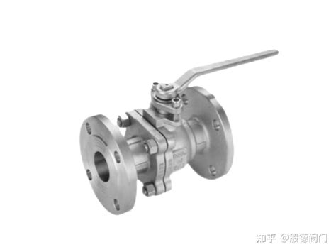 浮动球阀和固定球阀有哪些区别 知乎