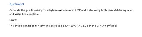 Solved Question 3calculate The Gas Diffusivity For Ethylene