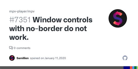 Window Controls With No Border Do Not Work · Issue 7351 · Mpv Player