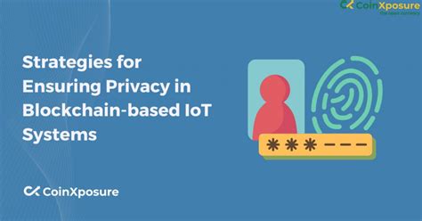 Coinxposure On Linkedin Strategies For Ensuring Privacy In Blockchain