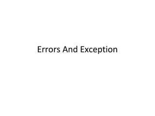 Errors And Exception Ppt