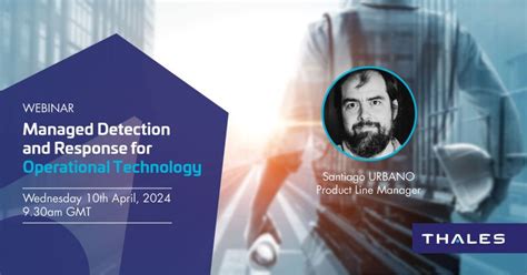 Thales on LinkedIn: How to Implement Managed Detection & Response for Operational Technology
