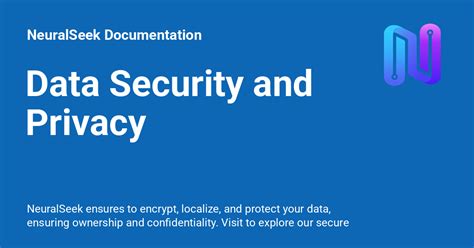 Data Security And Privacy Neuralseek Documentation