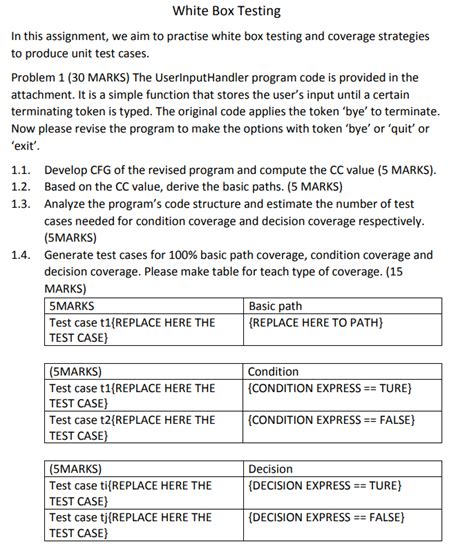solved in this assignment we aim to practise white box