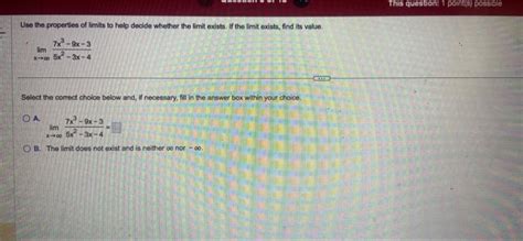Solved Use The Properties Of Limits To Help Decide Whether