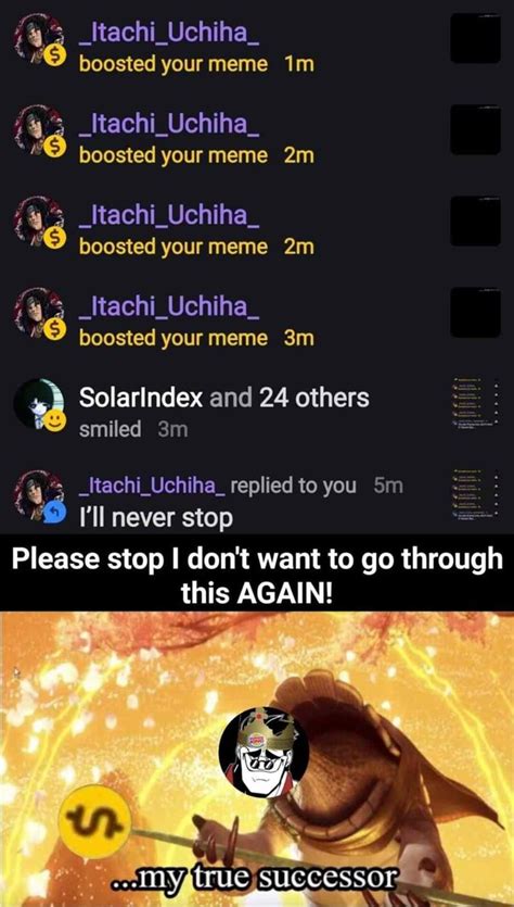 Itachi Uchiha Boosted Your Meme Im Itachi Uchiha Boosted Your Meme Itachi Uchiha Boosted