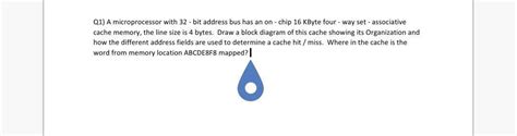 Q1 A Microprocessor With 32 Bit Address Bus Has An