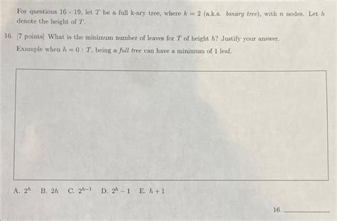 Solved For Questions 16 19 Let T Be A Full K Ary Tree