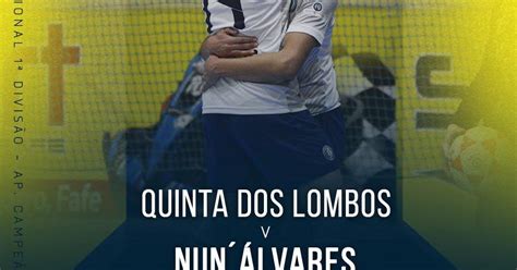 Montelongo Desportivo Futsal Fem ª Div Nac FC GCR Nun Álvares desloca se à Quinta dos Lombos